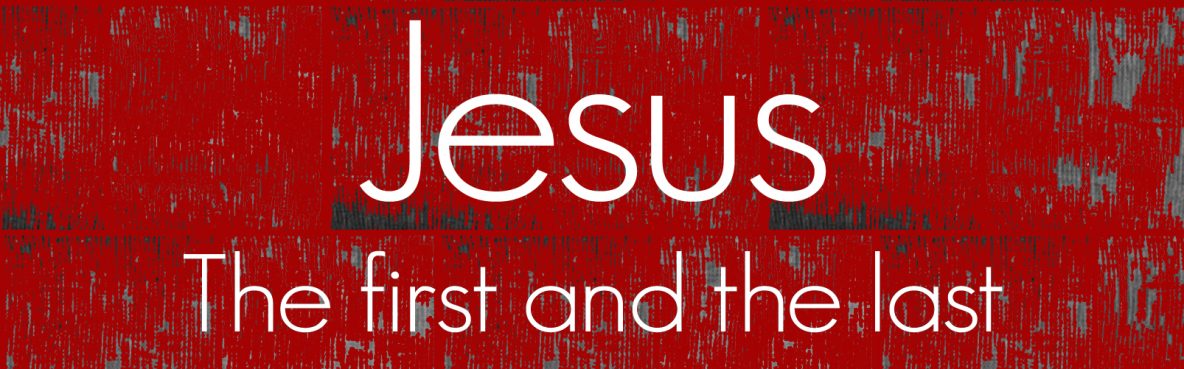 I Am the First and the Last - Prophetic Light