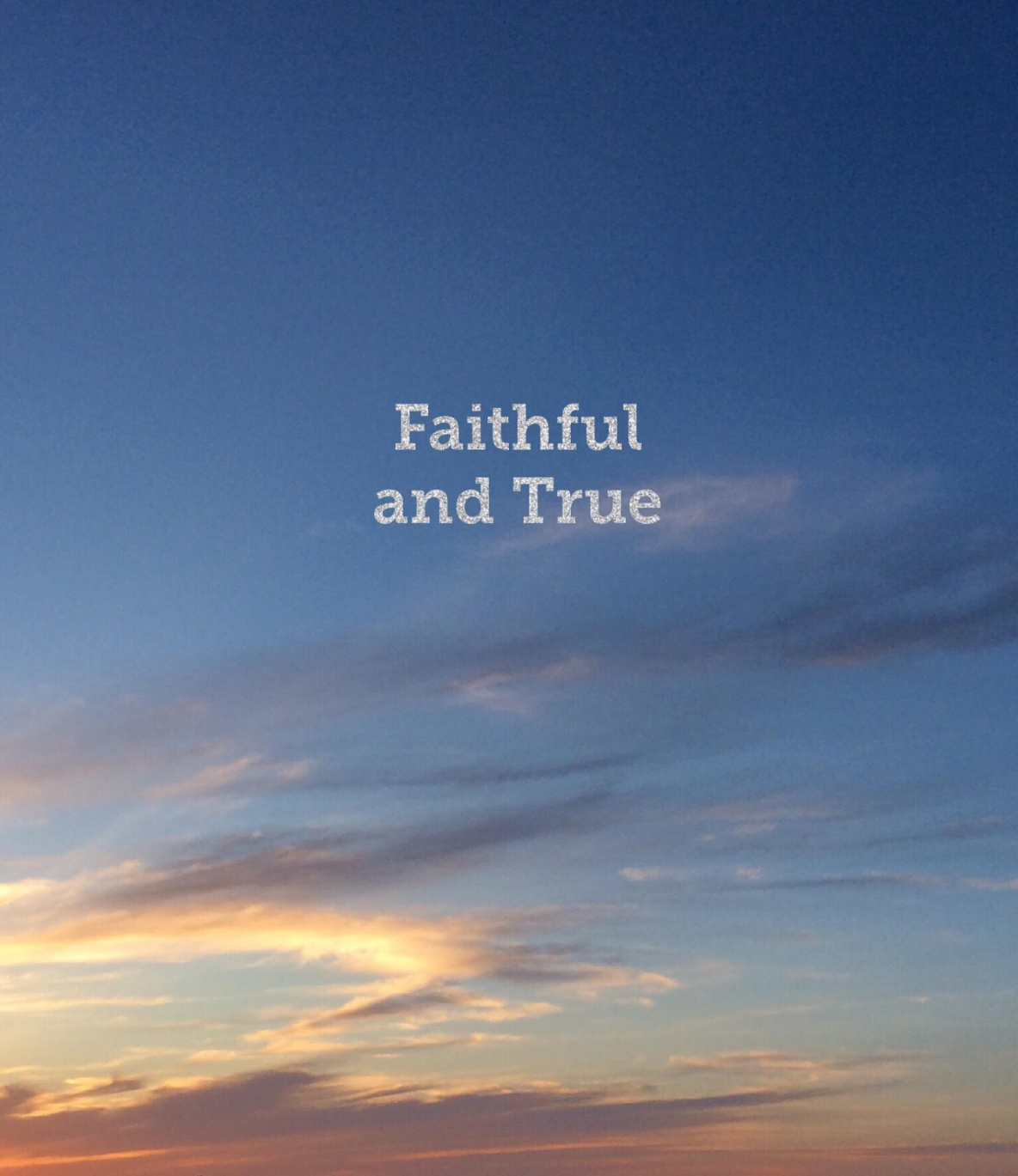 Forever Faithful and True - Prophetic Light Prophecies